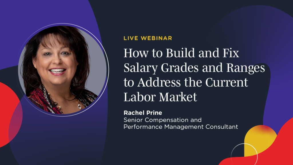How to Build and Fix Salary Grades and Ranges to Address the Current ...