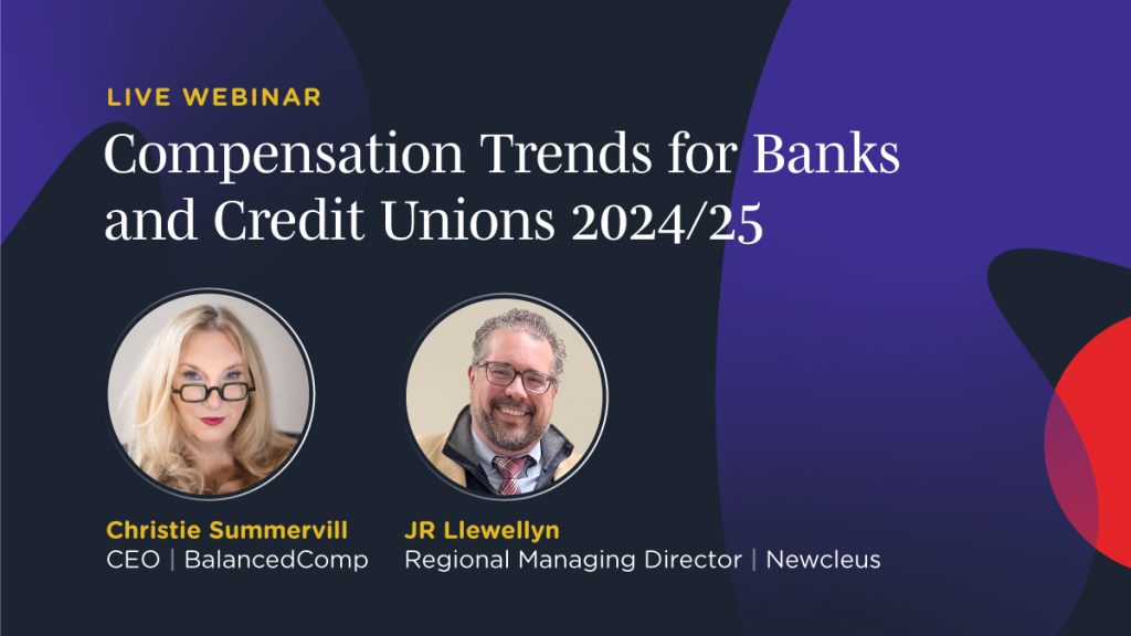 Compensation Trends for Banks and Credit Unions 2024/25 | BalancedComp