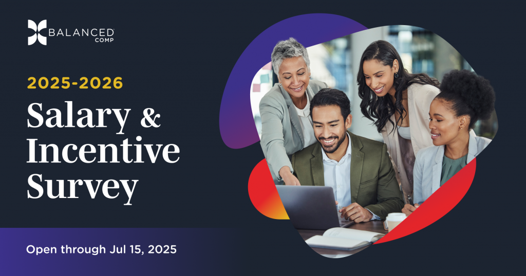 2025-2026 Salary & Incentive Survey | BalancedComp